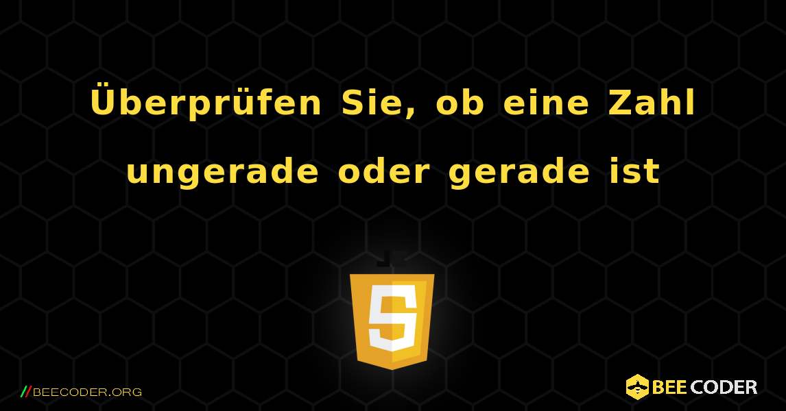  berpr fen Sie Ob Eine Zahl Ungerade Oder Gerade Ist JavaScript 