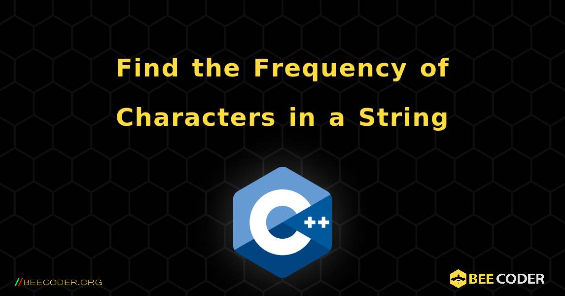 Find The Frequency Of Characters In A String C Coder
